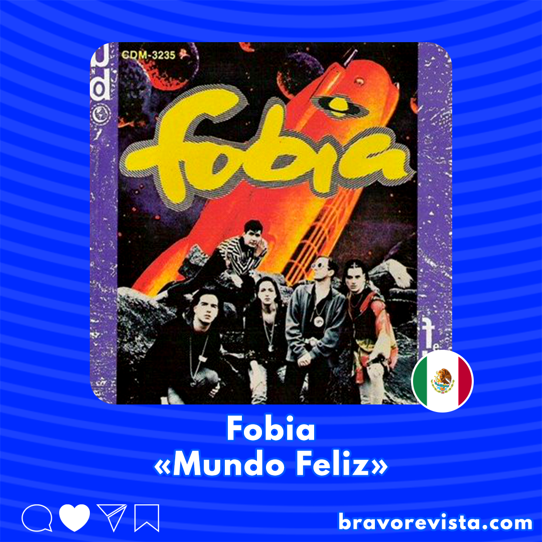 «Mundo Feliz» de Fobia - Bravo Revista